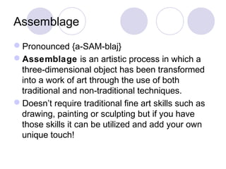 Intro to Assemblage | PPT