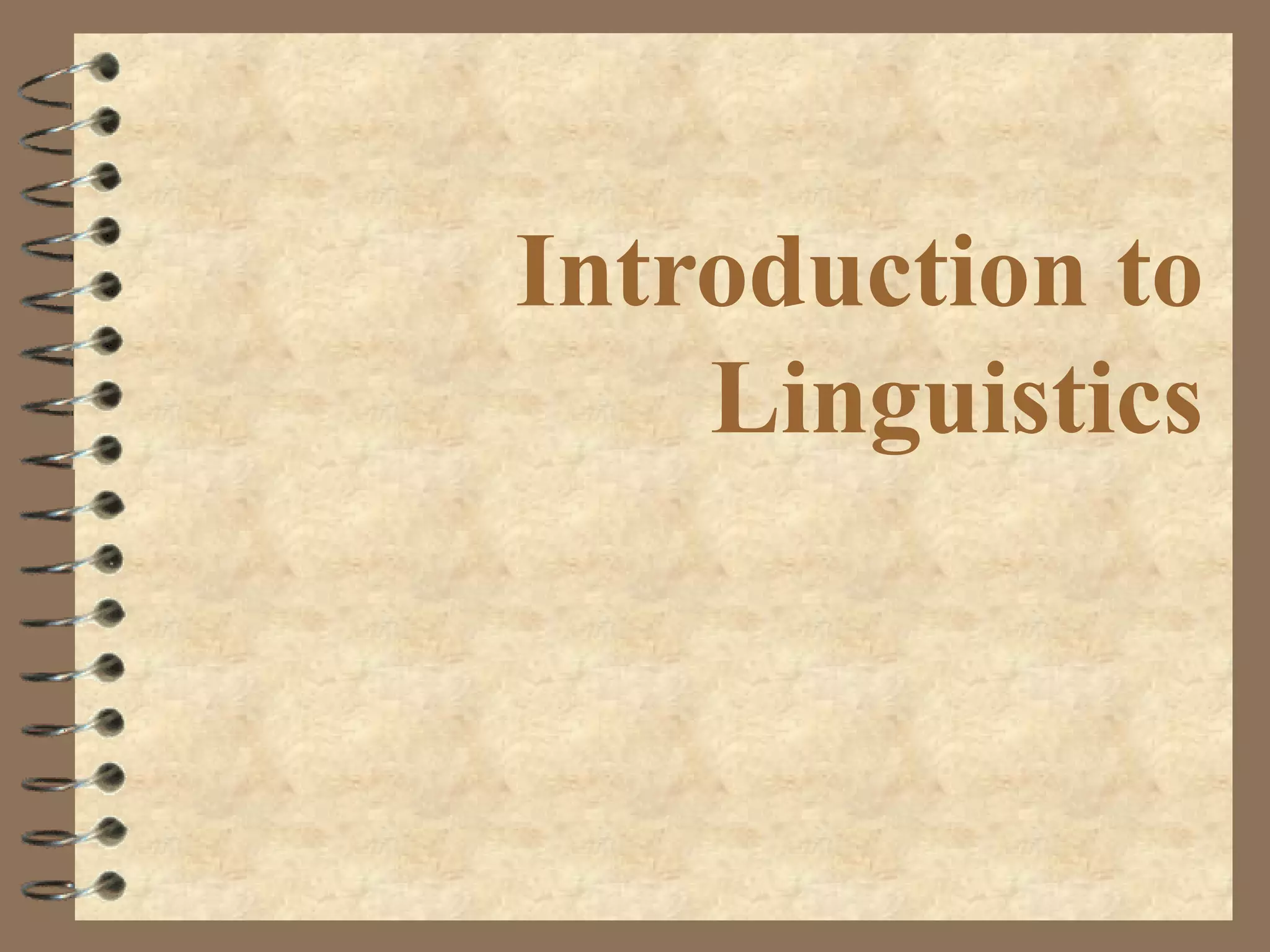 Introduction to Linguistics | PPT