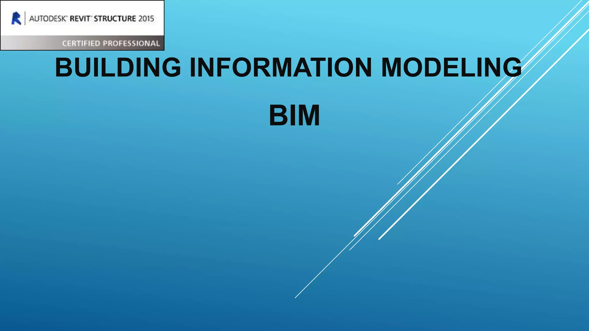 Intro to BIM and Revit Structure | PPTX
