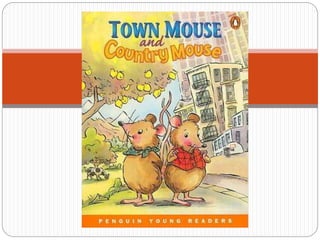 Intro - Town Mouse and Country Mouse | PPTX
