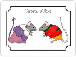Intro - Town Mouse and Country Mouse | PPT