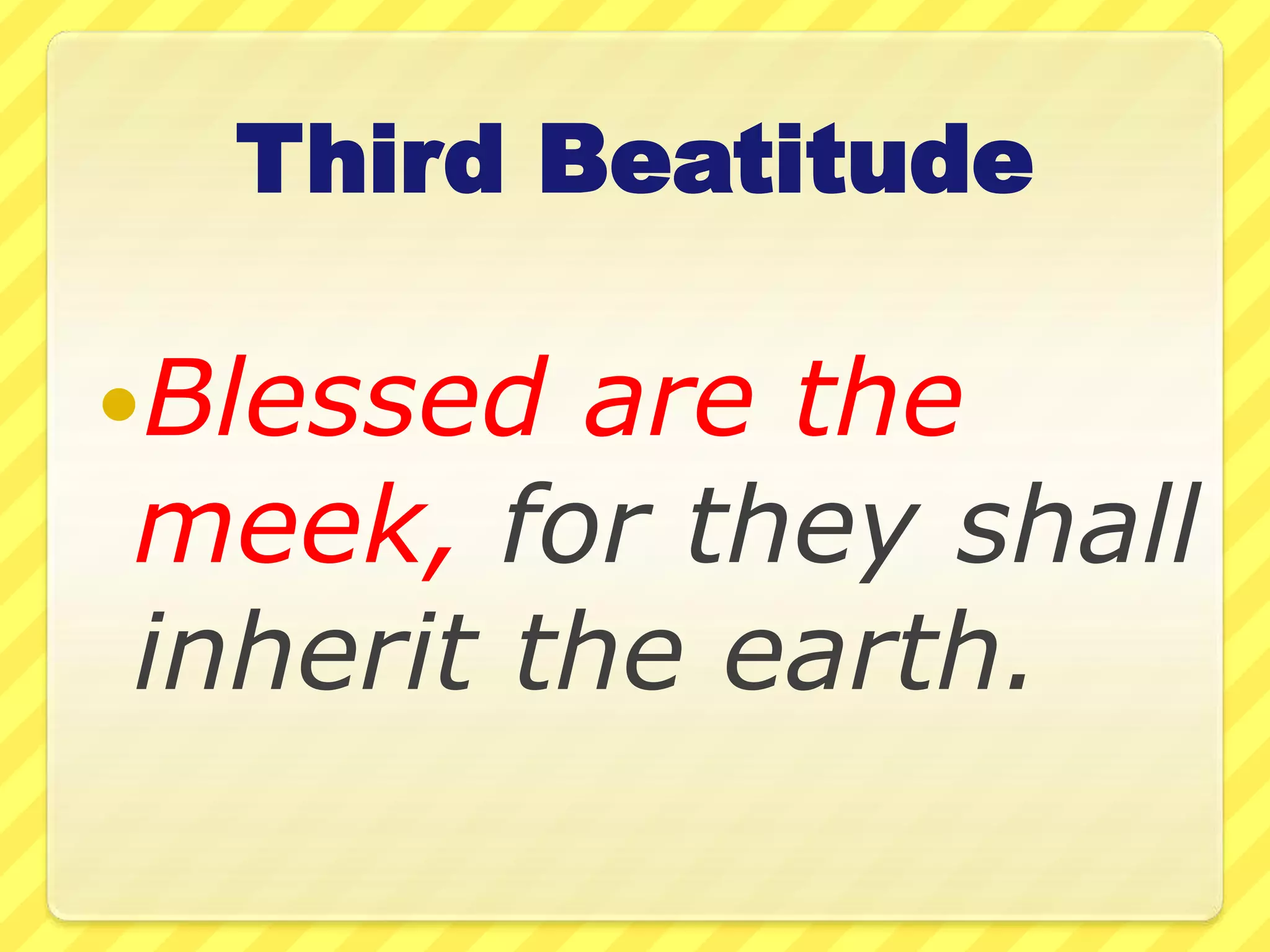 The Eight Beatitudes . | PPTX