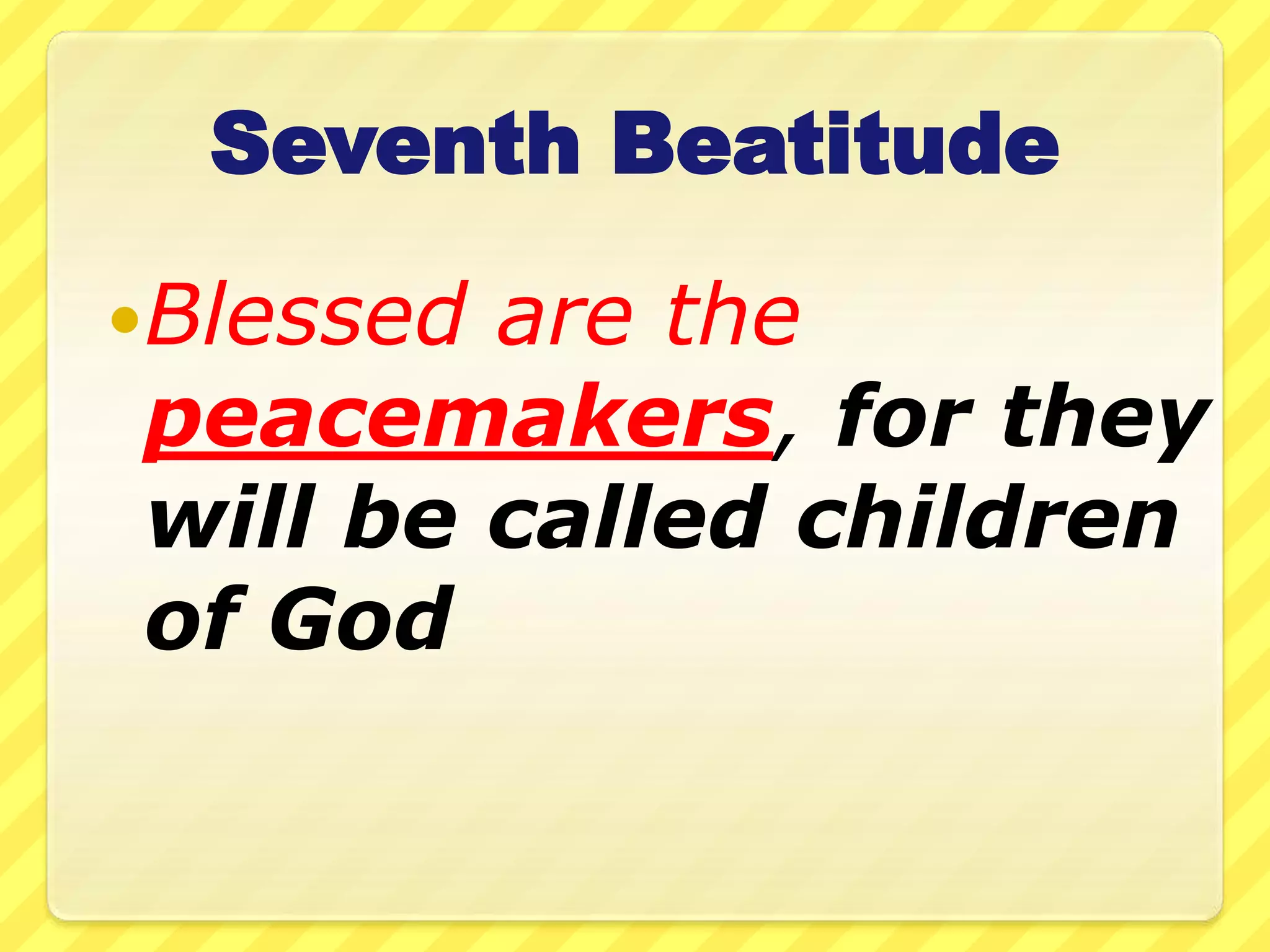The Eight Beatitudes . | PPTX