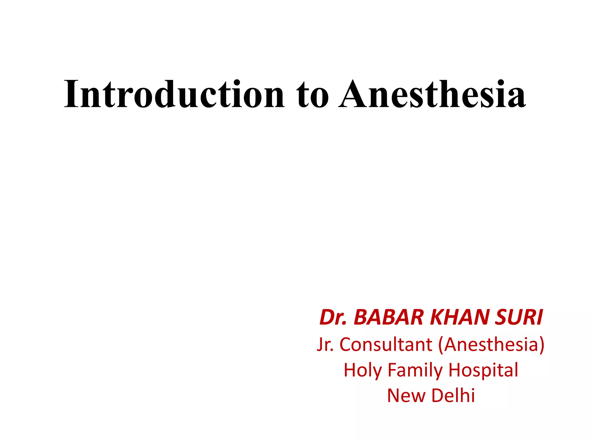 Introduction to Anesthesia | PPTX