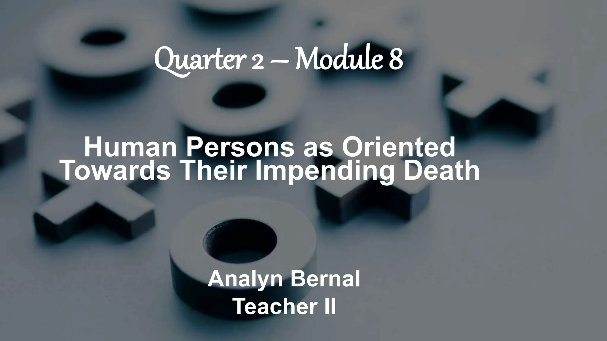 Intro.to Philo_Human Persons as Oriented Towards Their Impending Death.pptx