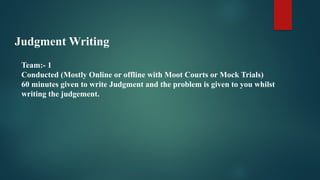 INTRDUCTION TO MOOTING, ADR, Client Counselling and JUDGEMENT WRITING | PPT