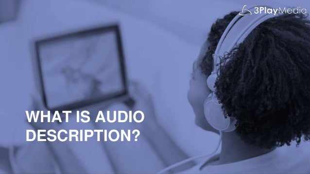 Intro to Audio Description