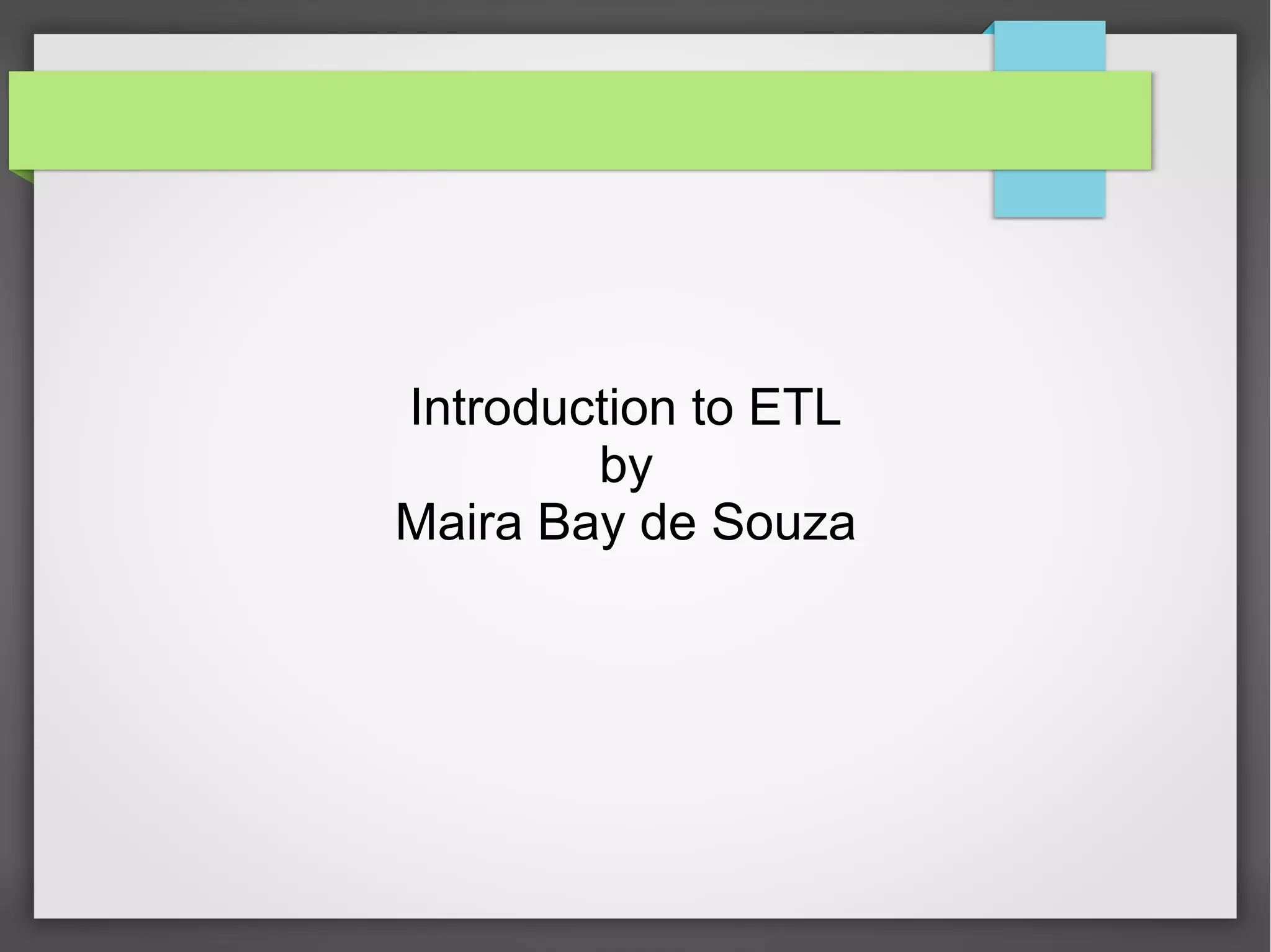 Introduction to ETL | PPT