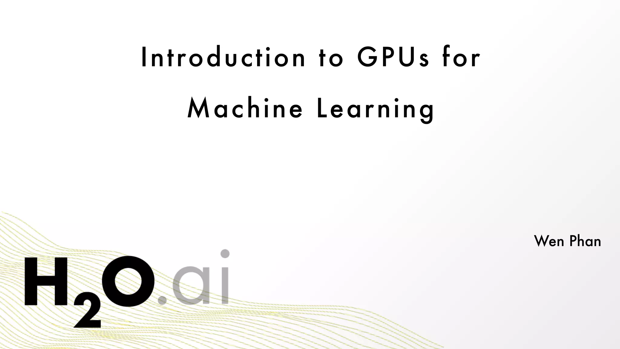 Intro To Machine Learning For Gpus Ppt