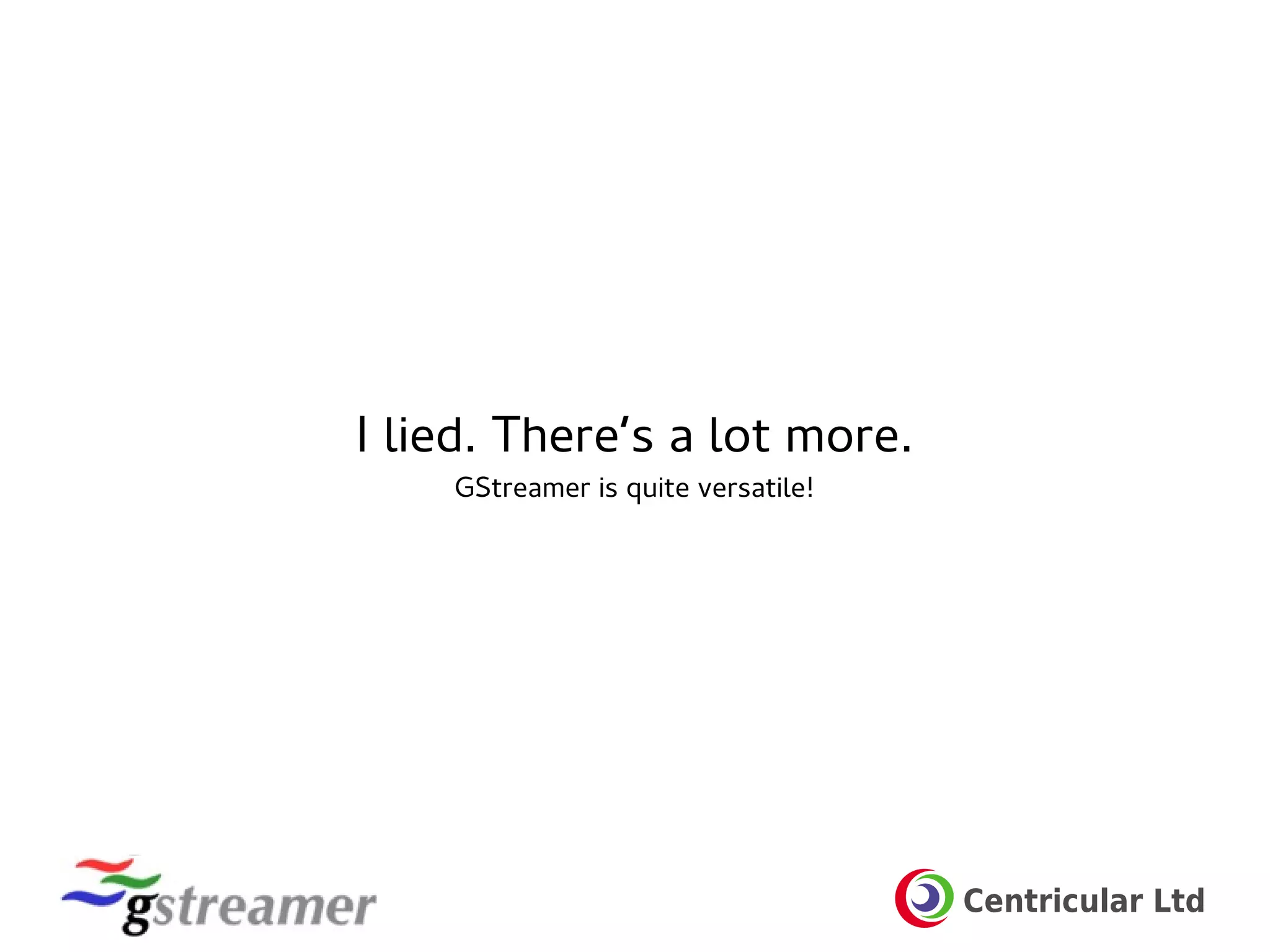 An introduction to using GStreamer in your GNOME application | PPT