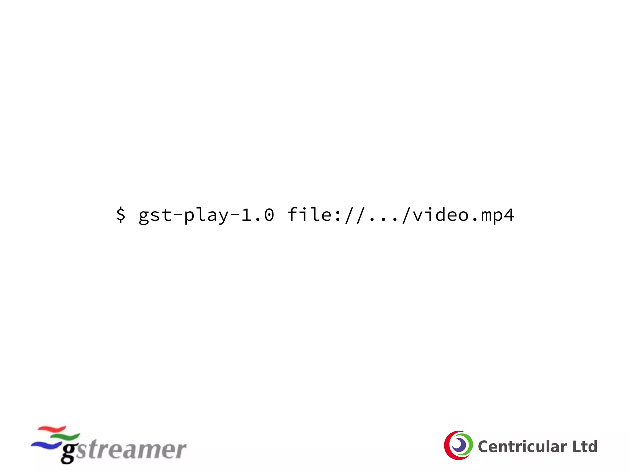 An introduction to using GStreamer in your GNOME application | PPT