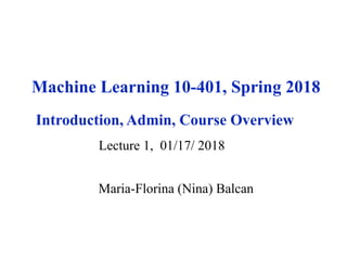 Machine learning slides lecture 1 on introduction | PPT