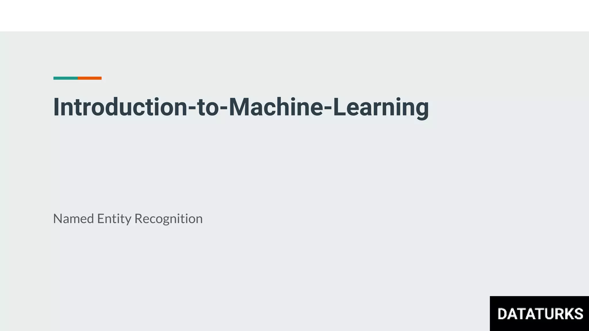 Machine learning quick tutorial using NER | PPT