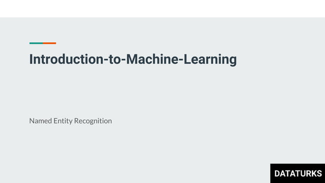 Machine learning quick tutorial using NER | PPT