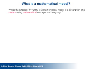 Modelling in Biology - WT/EBI course systems biology 2018 | PPT