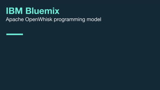 Building Serverless Applications on the Apache OpenWhisk Platform | PPT
