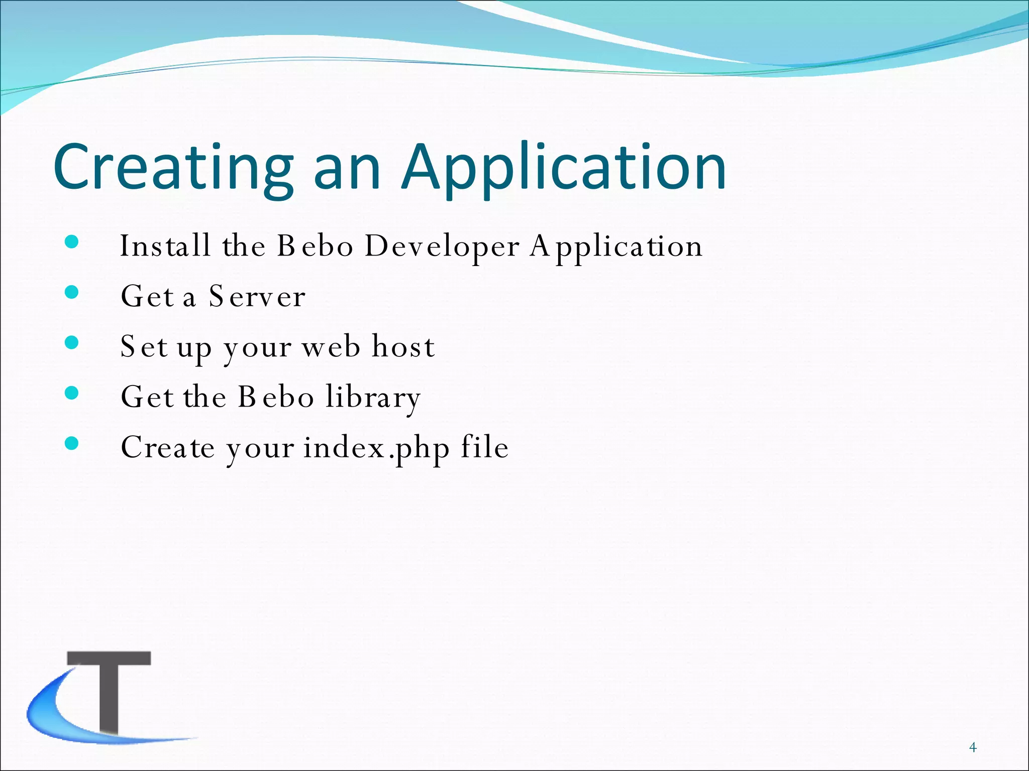 Intro To Bebo Applications by Thought Labs | PPT