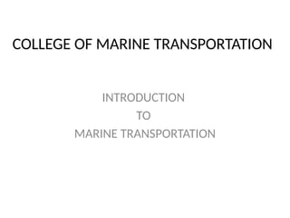 Introduction to Maritime Transportations | PPTX