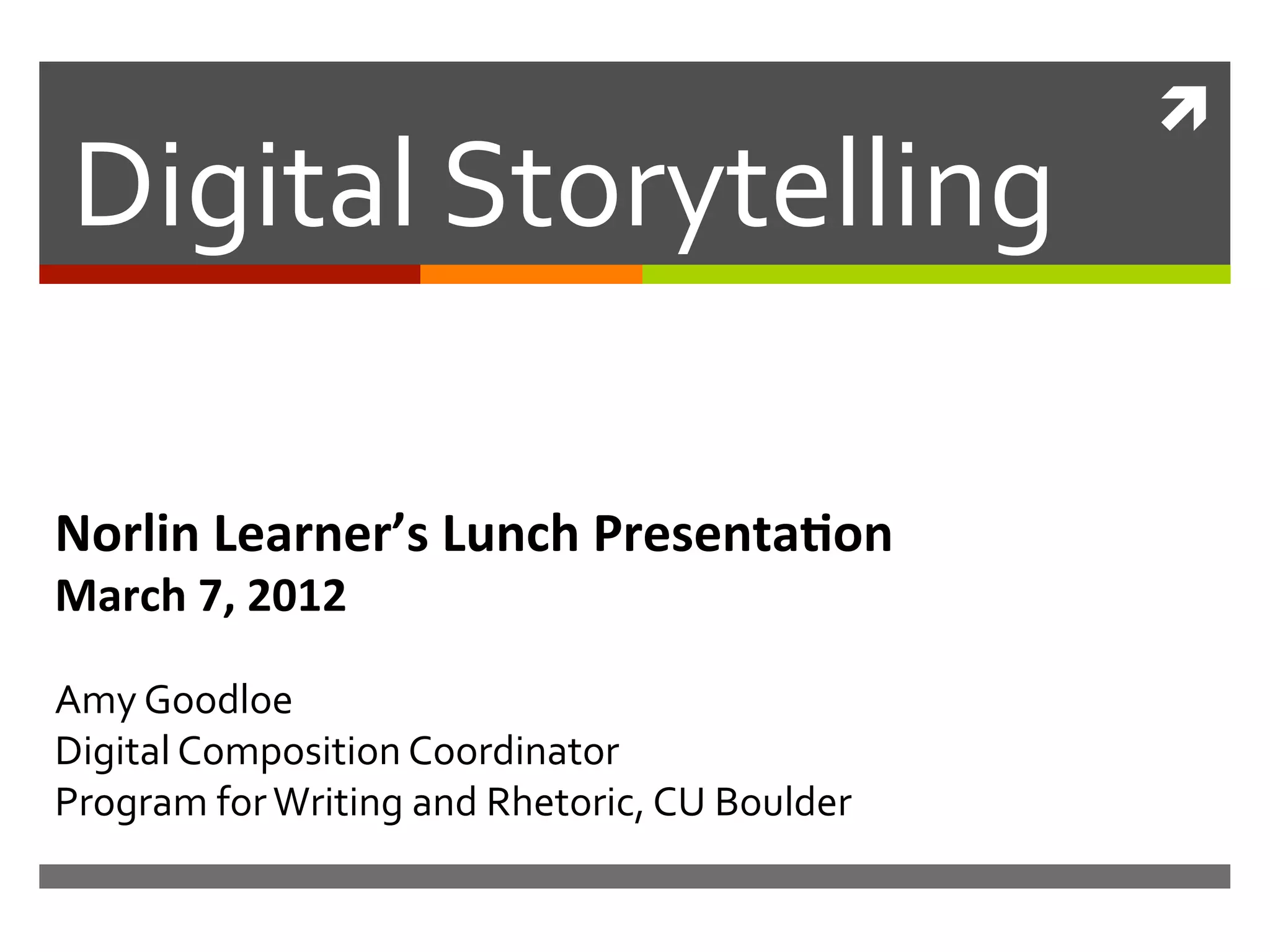 Intro to Digital Storytelling (shorter version) | PPT
