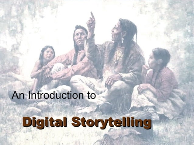 Intro To Digital Storytelling | PPT