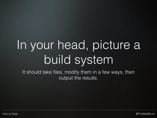 Intro to Gulp | PPT