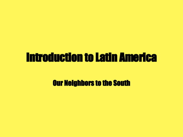 Intro to Latin America | PPT | South America Travel | Travel Locations