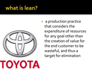 Defining Lean: What is it? | PPTX