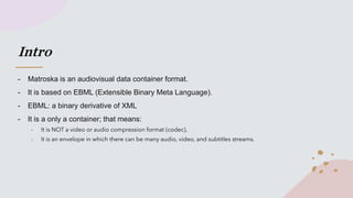 What is Matroska? | PPT