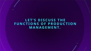INTRODUCTION TO PRODUCTION MANAGEMENT PowerPoint | PPT