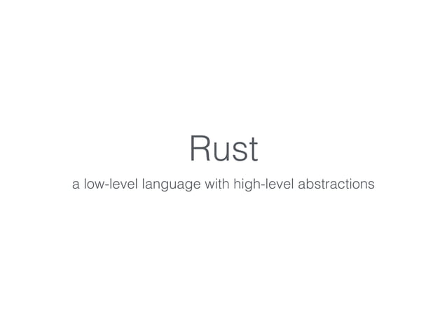 Introduction to rust: a low-level language with high-level abstractions | PDF