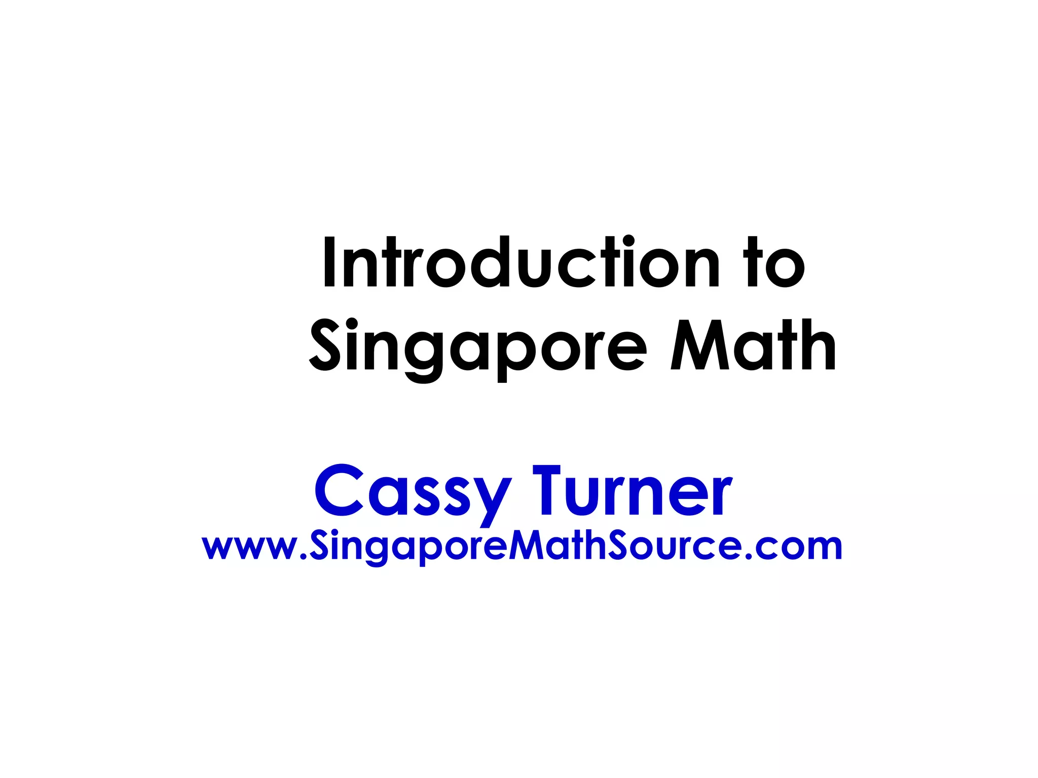 Intro To Singapore Math | PPT