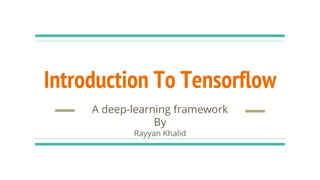 Introduction To Tensorflow | PPTX