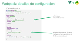 Vue.js + Django - configuración para desarrollo con webpack y HMR | PPT