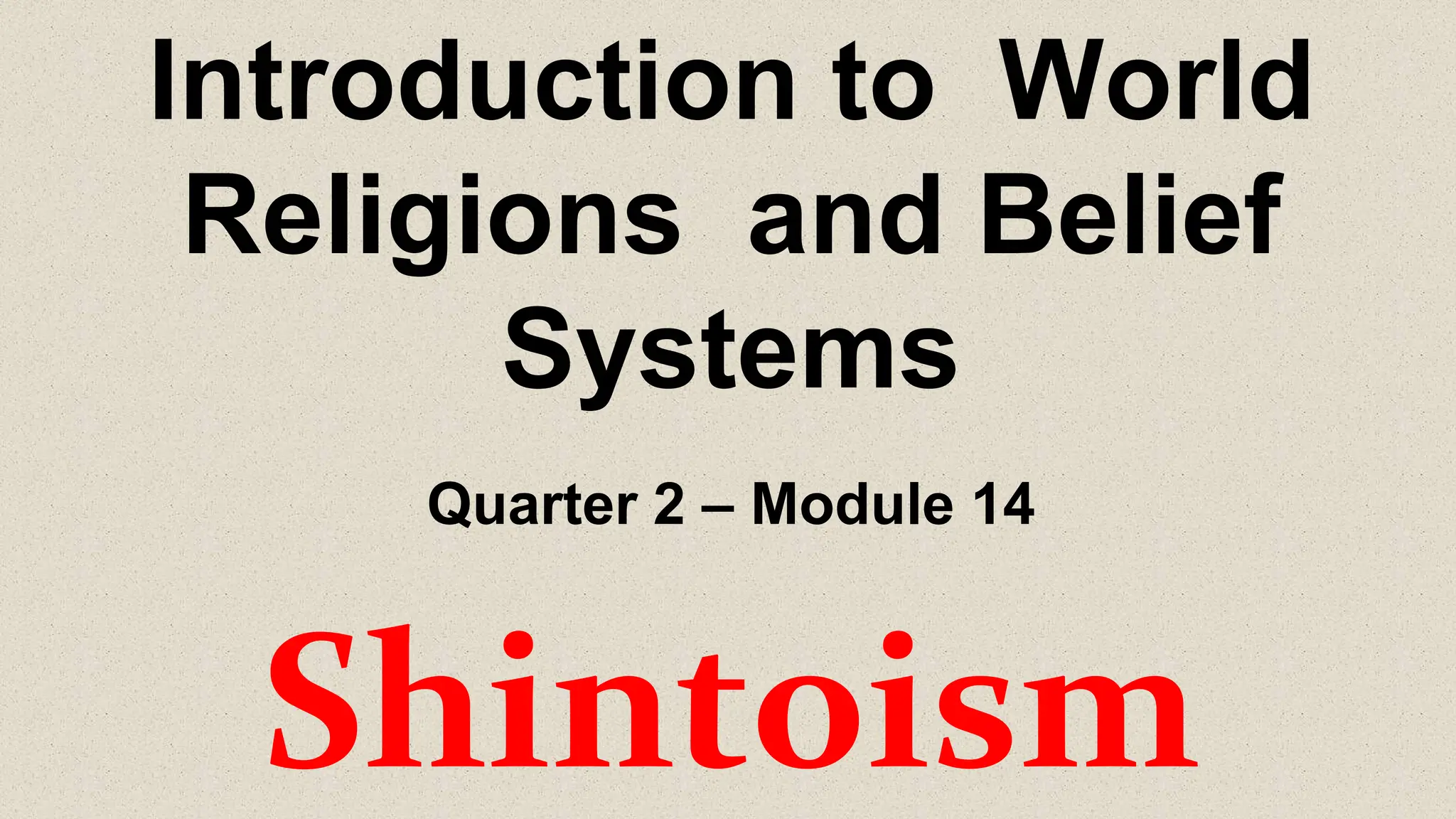Intro-to-World-Religions-and-Belief-Systems-Q2-5-1.pptx