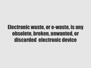 E-Waste | PPTX