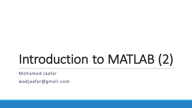 Introduction to MATLAB 2 | PPT