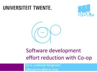 Software development effort reduction with Co-op | PPT | Web ...