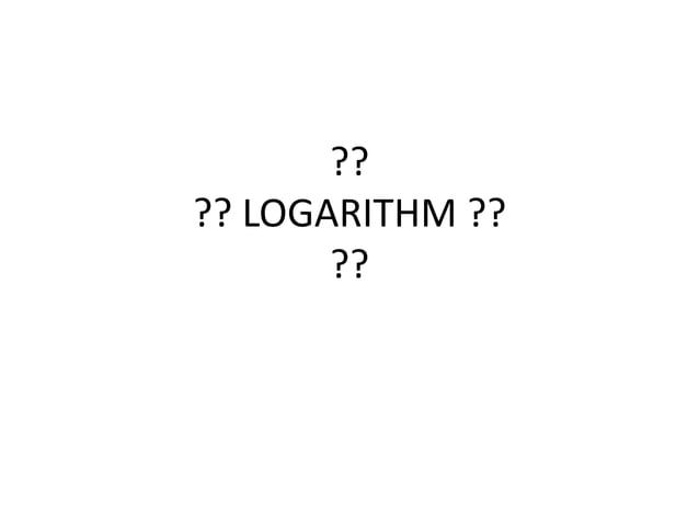 Introduction to Logarithms | PPTX