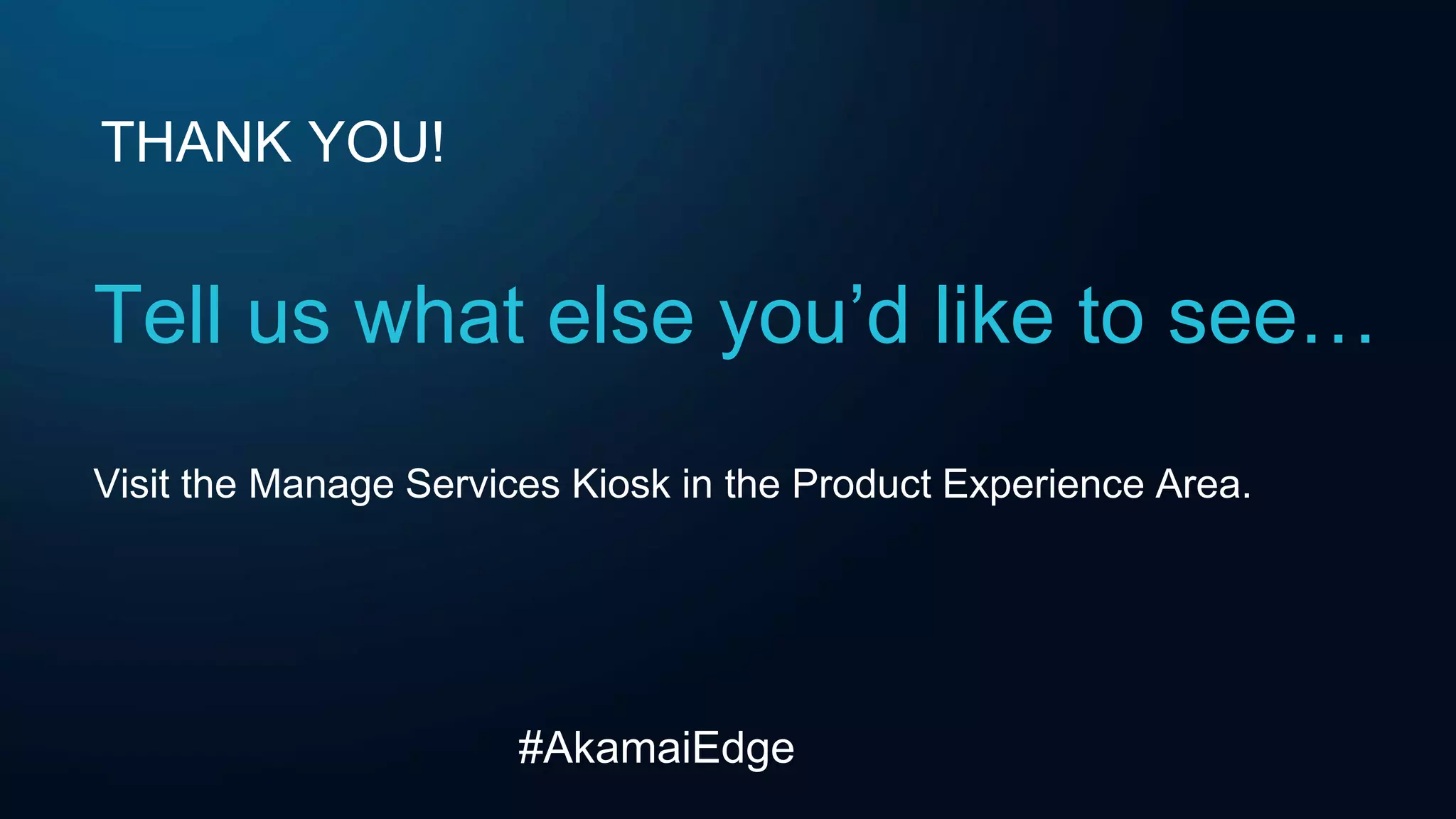 Introducing Akamai's New Control Center | PPTX