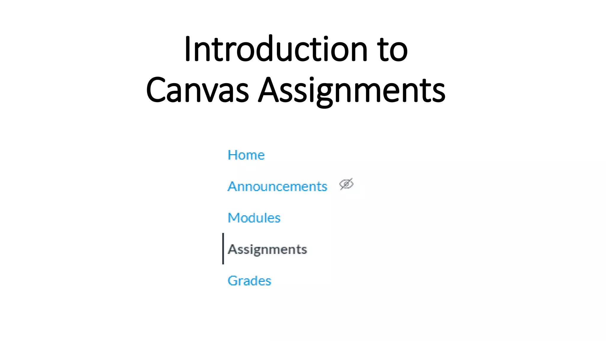 Intro To Canvas Assignments Ppt