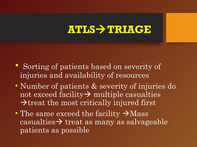 ATLS- Advanced Trauma Life Support | PPT | First Aid | Injuries