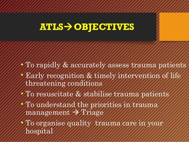 ATLS- Advanced Trauma Life Support