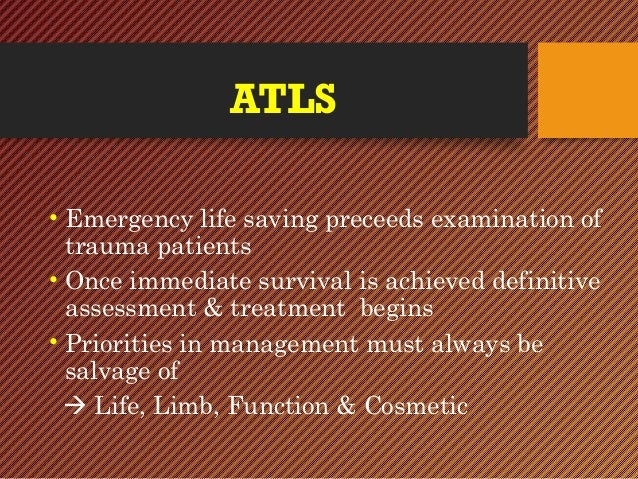 ATLS- Advanced Trauma Life Support