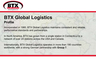 An Introduction to BTX Global Logistics | PPT