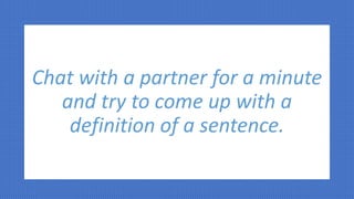 What is a Sentence? | PPTX