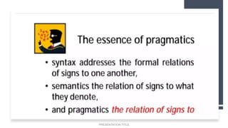 INTROCUTION TO PRAGMATICS for Bs Students.pptx