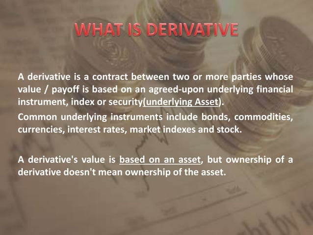 Introduction to derivatives | PPT