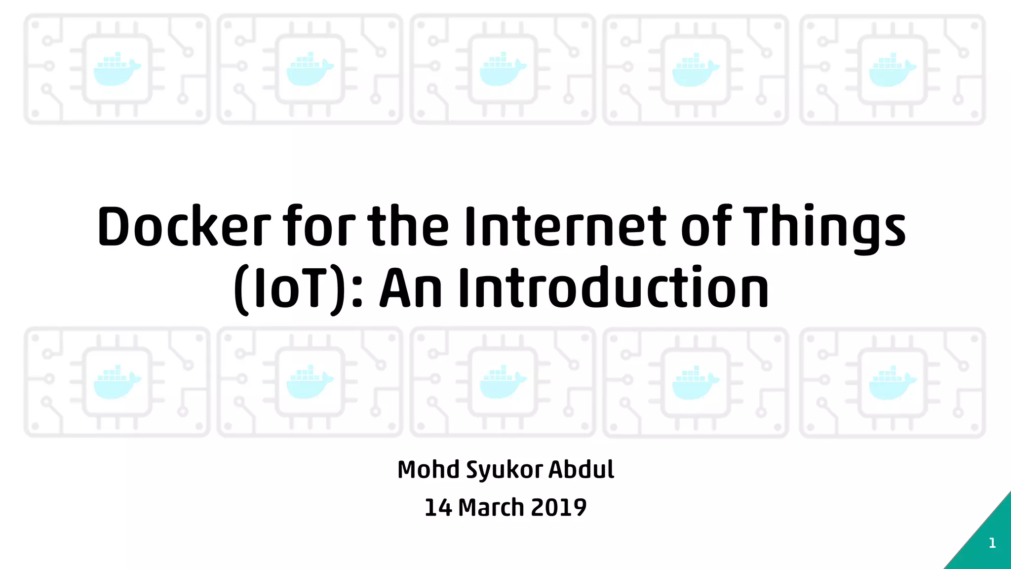 Docker for the Internet of Things (IoT): An Introduction | PPT