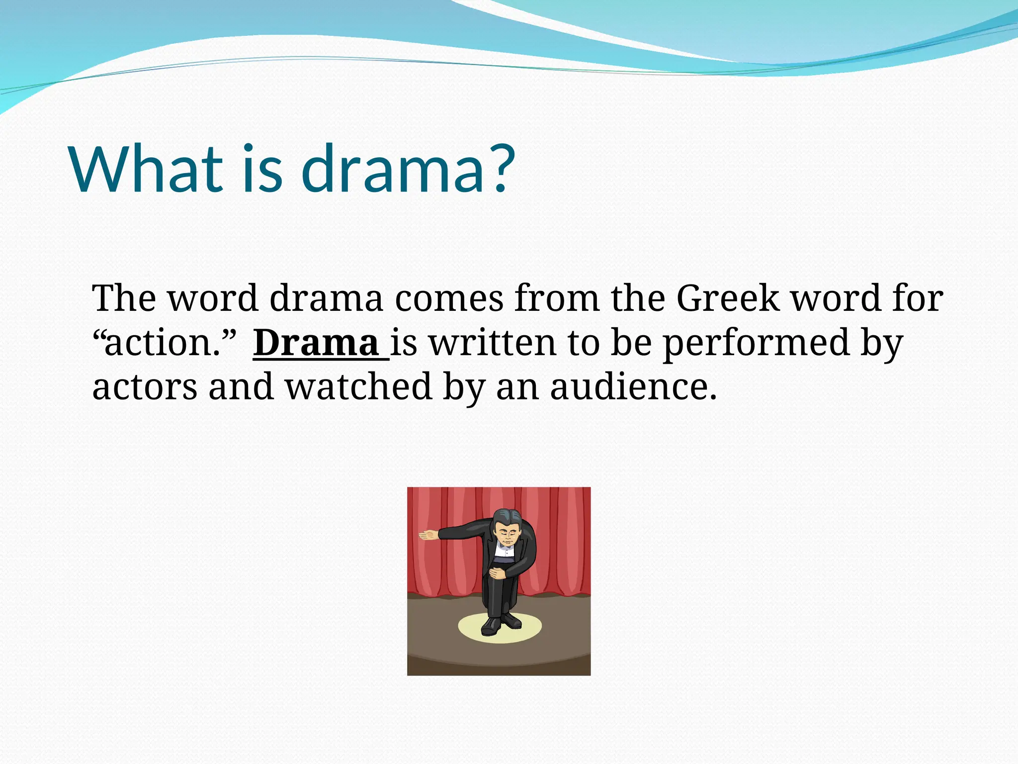 intro drama part 2 ppt.pptdramadramaplay | PPT