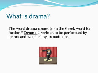 intro drama part 2 ppt.pptdramadramaplay | PPT